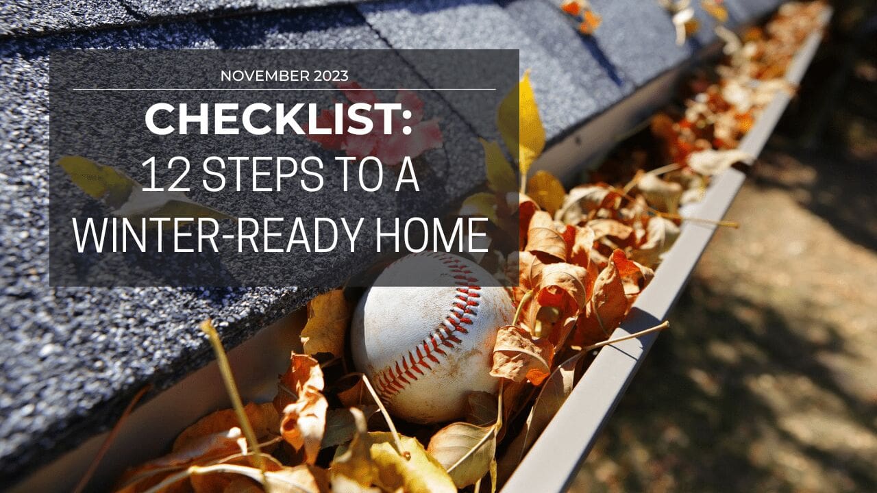 Checklist: 12 Steps to a Winter Ready Home - Popowich & Company